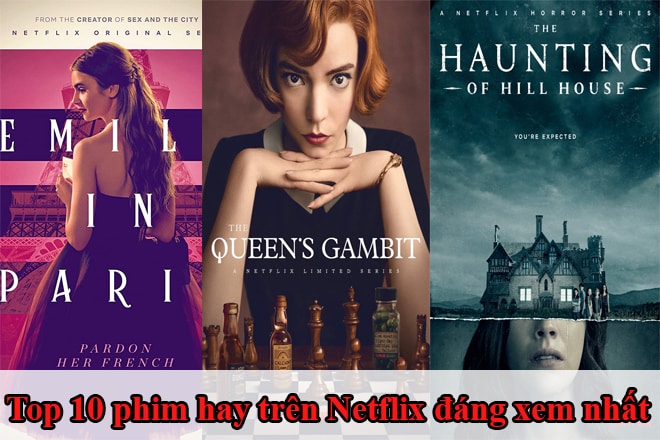 Top 10 phim hay trên Netflix đáng xem nhất mọi thời đại